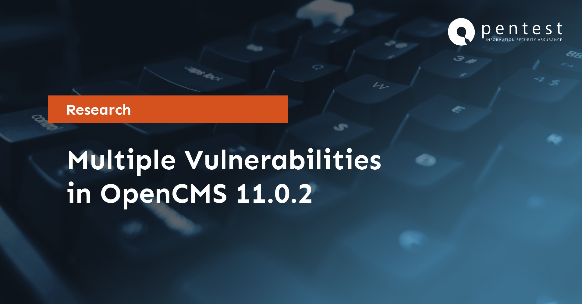 Multiple Vulnerabilities in OpenCMS 11.0.2 | Pentest Limited