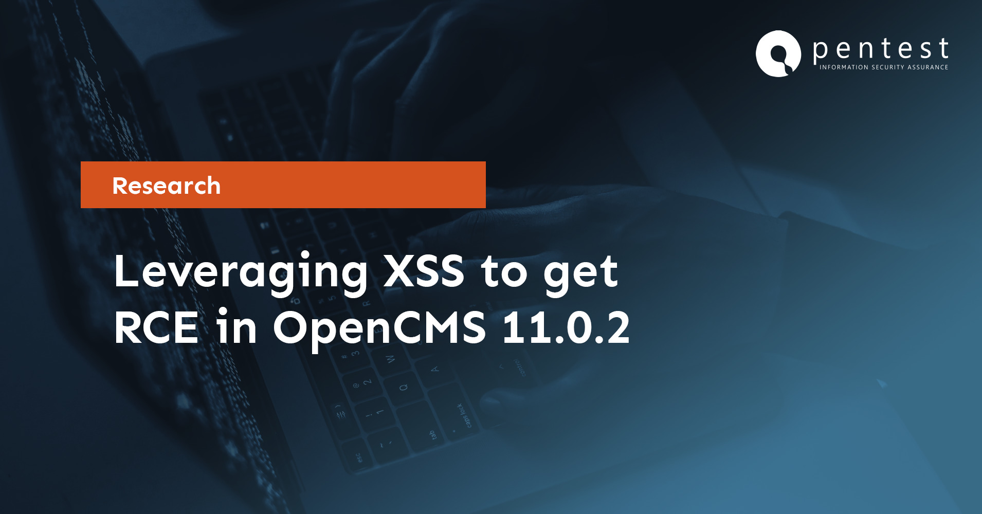 Leveraging XSS to get RCE in OpenCMS 11.0.2 | Pentest Limited